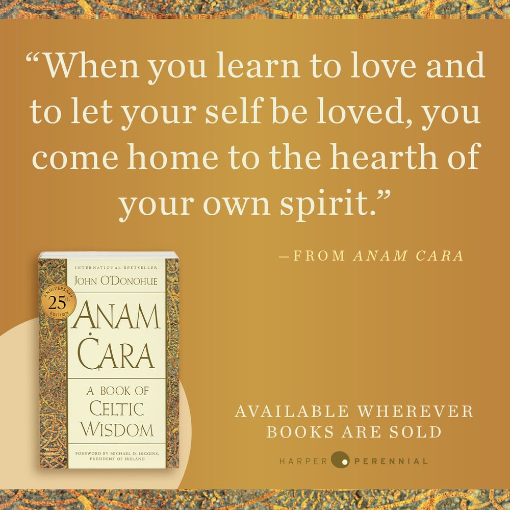 Everyone Needs an Anam Cara—or Soul Friend—to Feel Understood and Loved: A Celebration of One of ...