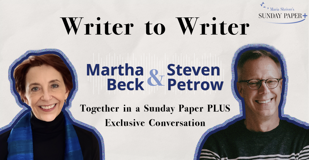Martha Beck & Steven Petrow on Using Curiosity and Creativity to Find ...