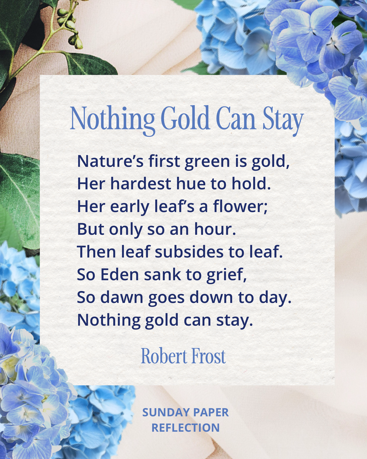 Nothing Gold Can Stay by Robert Frost
