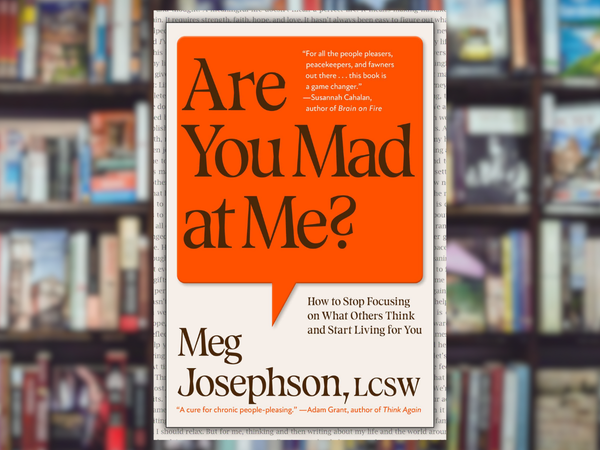Be Lit with Meg Josephson: An Excerpt from “Are You Mad at Me?”